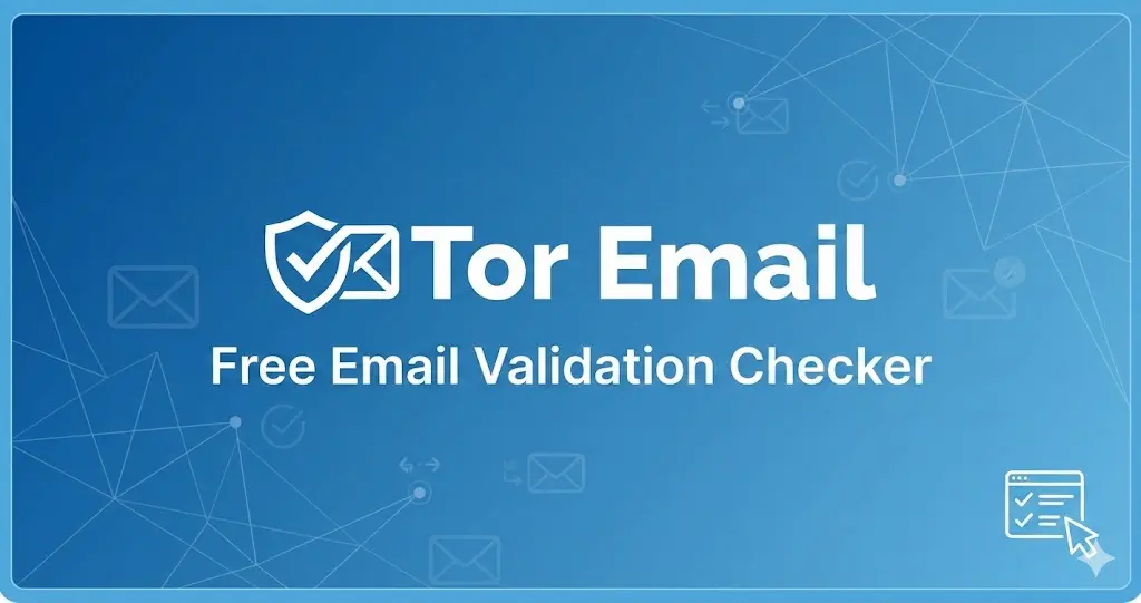 Free Email Validation Checker | Tor Email